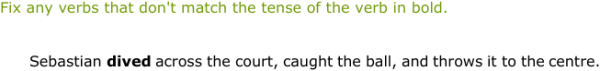 IXL - Correct inappropriate shifts in verb tense (Primary 6 English ...