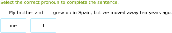 IXL - Compound subjects and objects with 'I' and 'me' (Secondary 2 ...