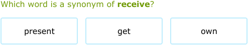 IXL - Choose the synonym (Primary 3 English language practice)