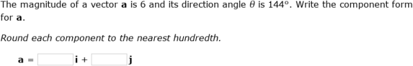 IXL - Find the component form of a vector from its magnitude and ...