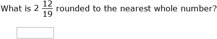 IXL - Round mixed numbers (Secondary 1 maths practice)