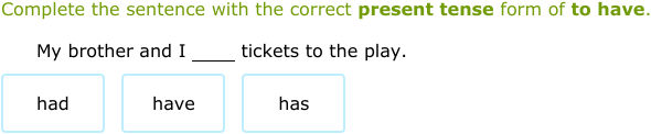 IXL - To have: use the correct form (Primary 3 English language practice)