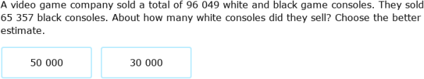 IXL - Estimate to solve word problems (Secondary 1 maths practice)
