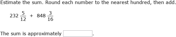 IXL - Estimate sums and differences of mixed numbers (Primary 6 maths ...