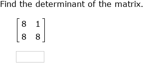 IXL - Determinant of a matrix (Higher 2 maths practice)
